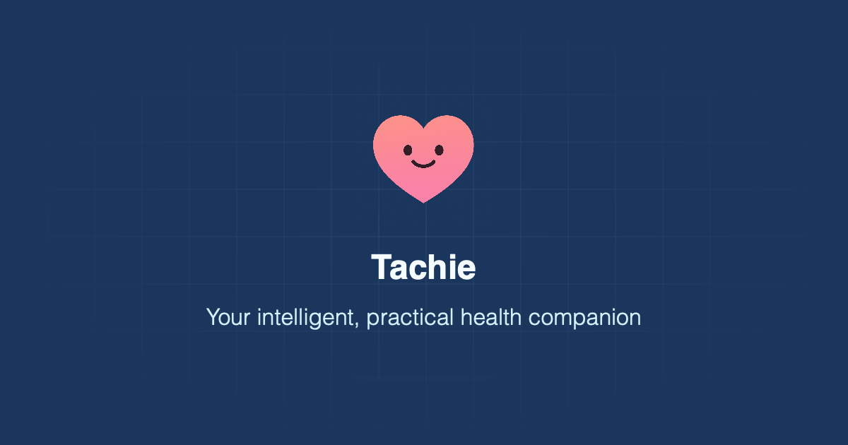 Tachie - Your Comprehensive Health Companion